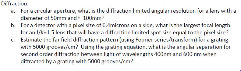 Solved Diffraction For a circular aperture, what is the | Chegg.com