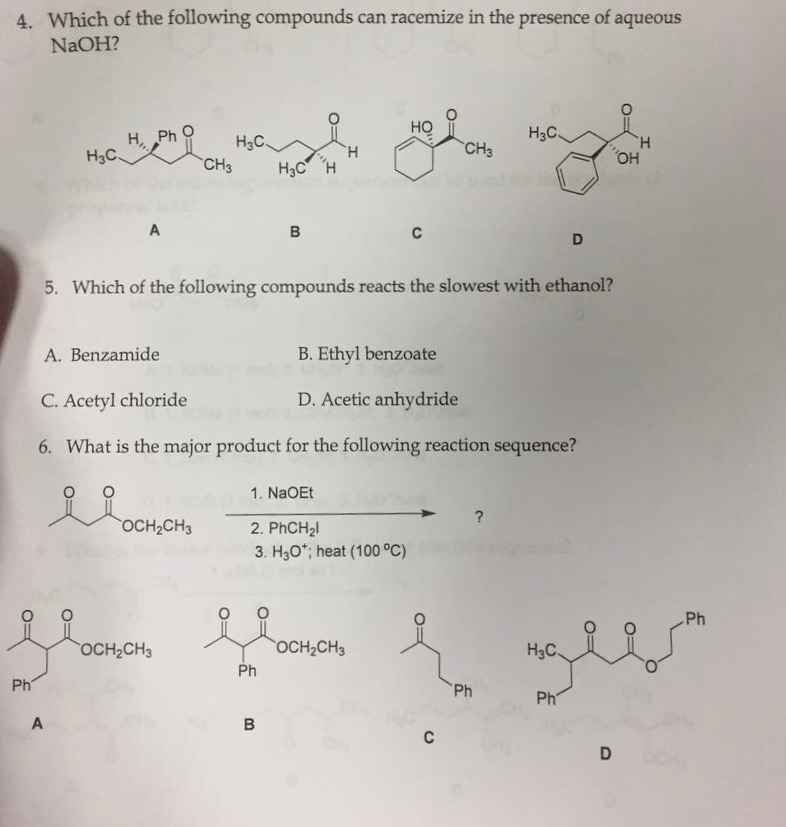 Solved Which of the following compounds can racemize in the | Chegg.com