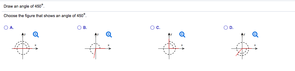 Solved Draw an angle of 450 Choose the figure that shows an | Chegg.com