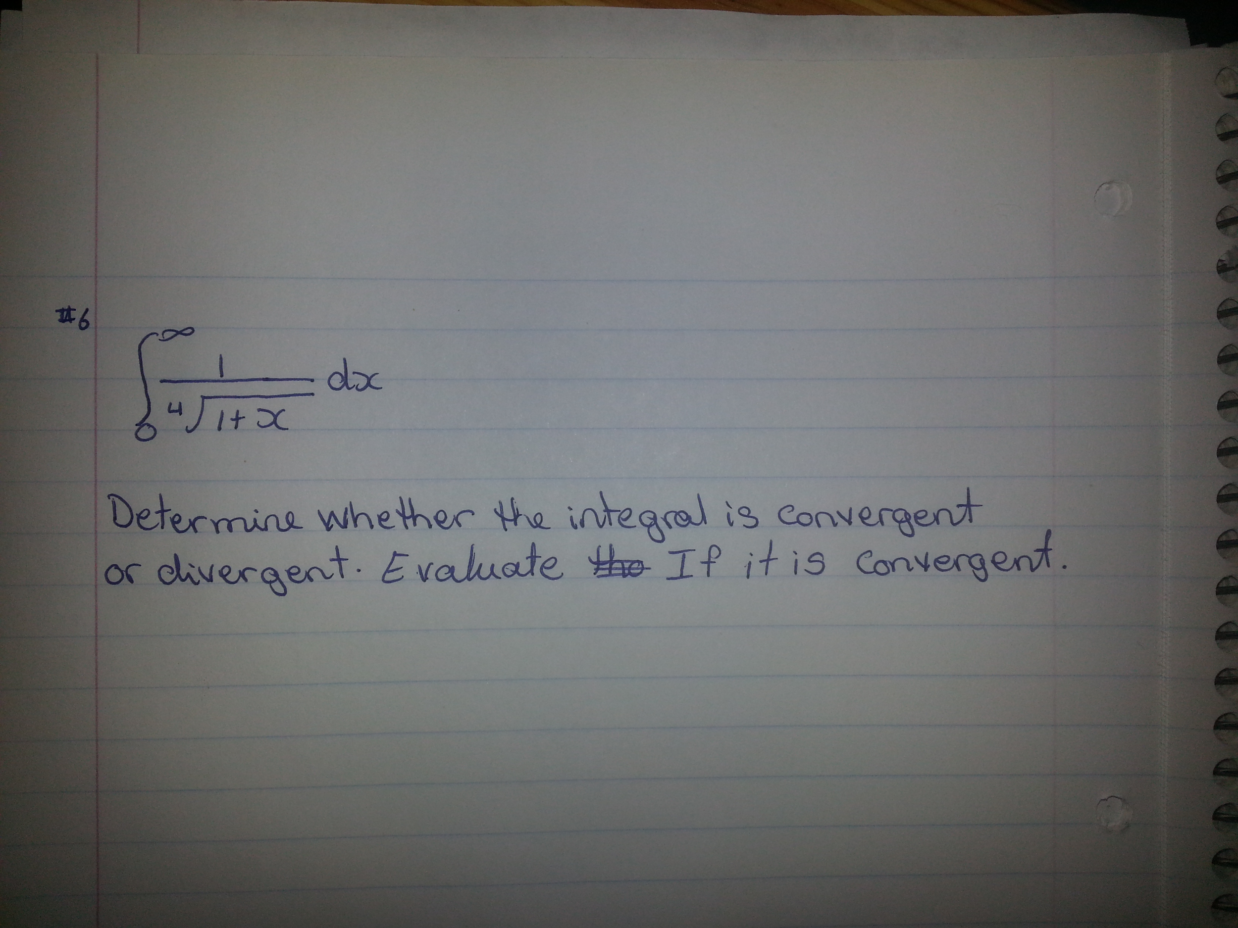 Solved Integrate^infinity 0 1/4 root 1 + x dx Determine | Chegg.com