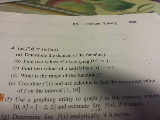 Solved Let f(x) = Sin(ln x). Determine the domain of the | Chegg.com