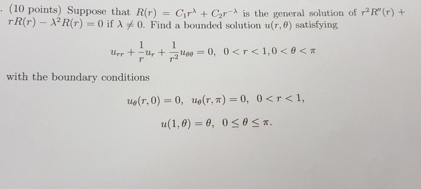 Solved (10 points) Suppose that R(r) rR(r)-λ2R(r) = 0 if | Chegg.com