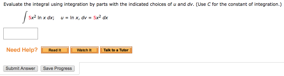 Solved Evaluate the integral using integration by parts with | Chegg.com