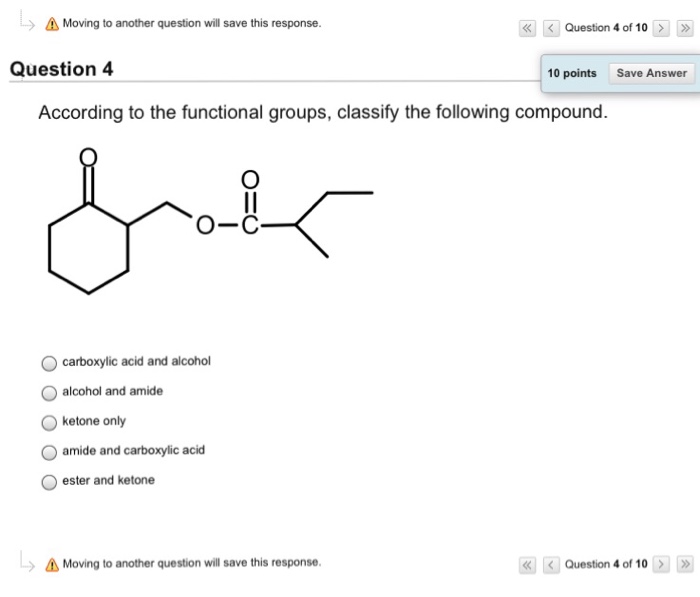 Solved According to the functional groups, classify the | Chegg.com