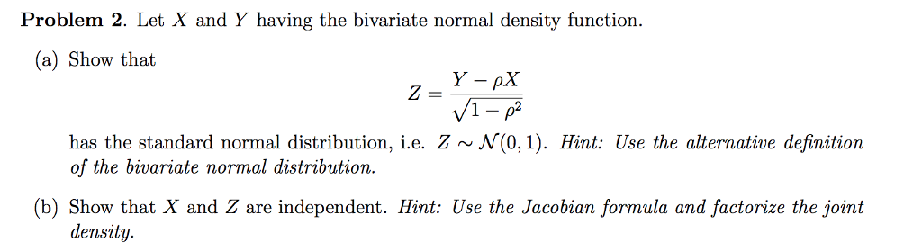 Solved Problem 2. Let X and Y having the bivariate normal | Chegg.com