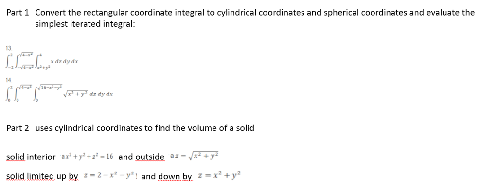 Solved Convert the rectangular coordinate integral to | Chegg.com