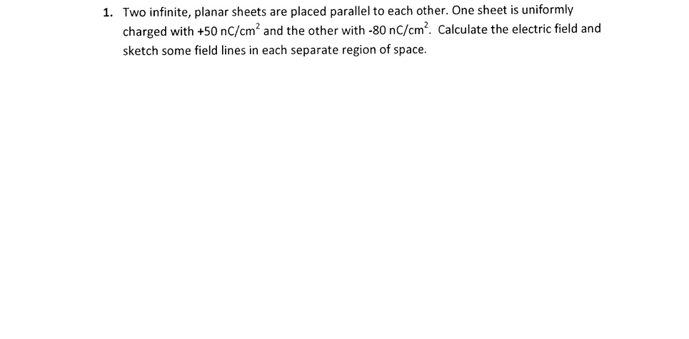 Solved 1. Two infinite, planar sheets are placed parallel to | Chegg.com
