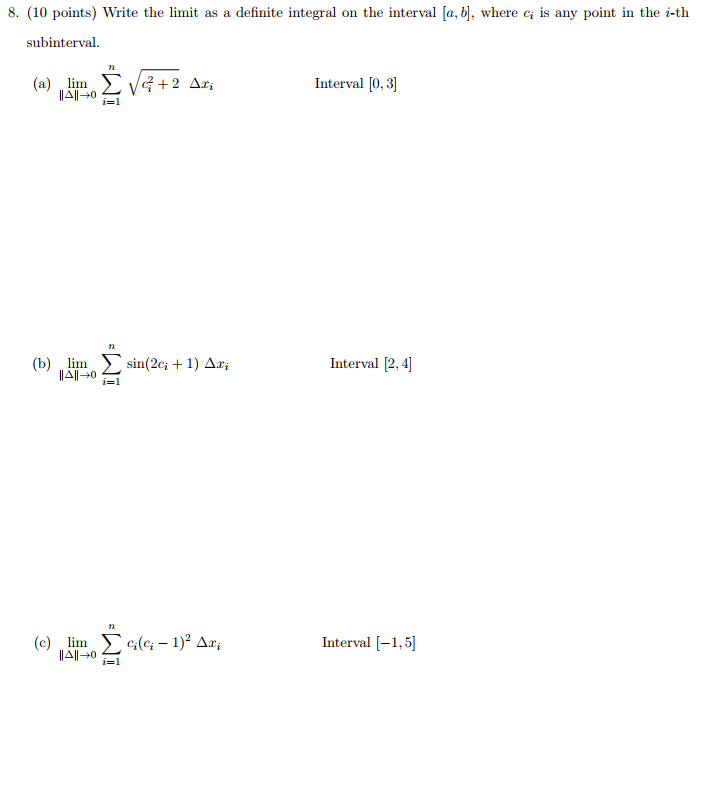 Solved 8. (10 points) Write the limit as a definite integral | Chegg.com