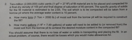 Solved 2. Two-million (2,000,000) cubic yards (1 yd3 27 ft) | Chegg.com