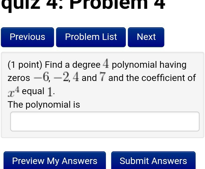 Solved Previous Problem List Next (1 point) Find a degree 4 | Chegg.com