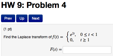 Solved HW 9: Problem 4 Prev Up Next Find the Laplace | Chegg.com