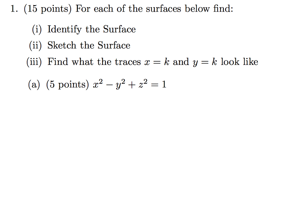 Solved 1. (15 points) For each of the surfaces below find: | Chegg.com