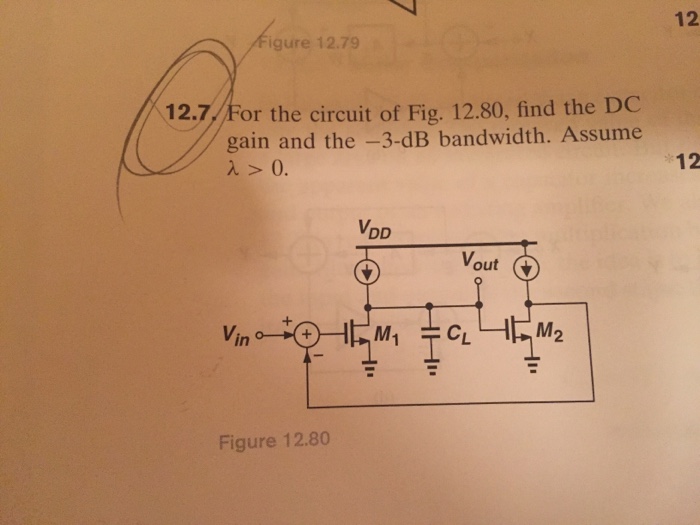 Solved For The Circuit Of Fig 12 80 Find The Dc Gain And