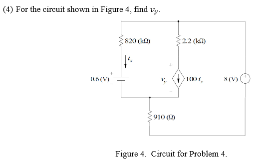 Solved For the circuit shown in Figure 4, find upsilon y. | Chegg.com
