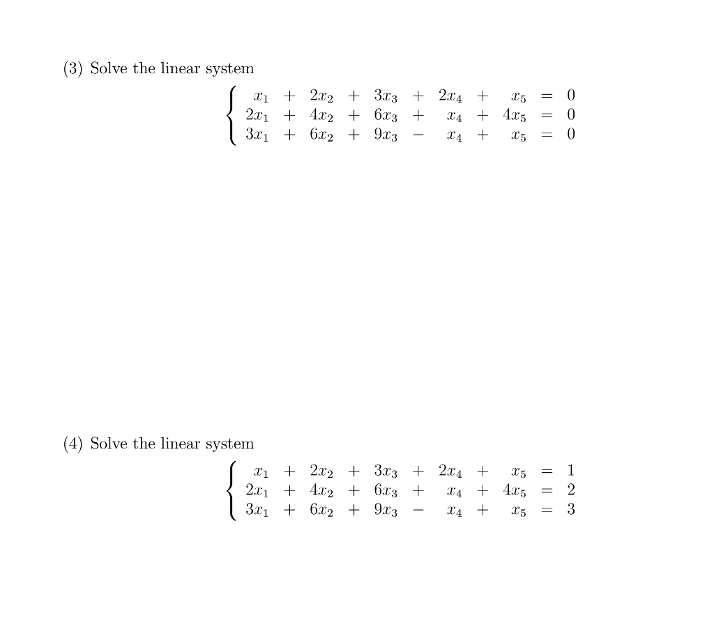 Solved (3) Solve the linear system x1 + 2x2 + 3x3 + 2x4 + x5 | Chegg.com