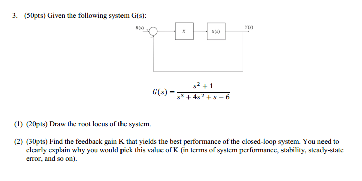 Solved 2 (35pts) Given the following system:Draw the root | Chegg.com