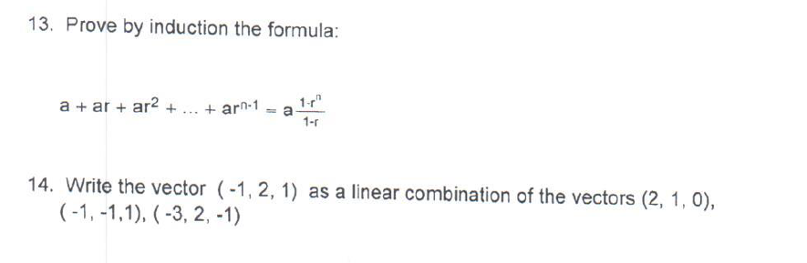 Solved 13. Prove by induction the formula: a + ar + ar^2 + . | Chegg.com