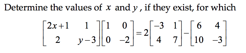 Solved Determine the values of x and y, if they exist, for | Chegg.com