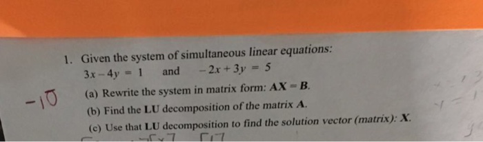 Solved Given the system of simultaneous linear equations: 3x | Chegg.com
