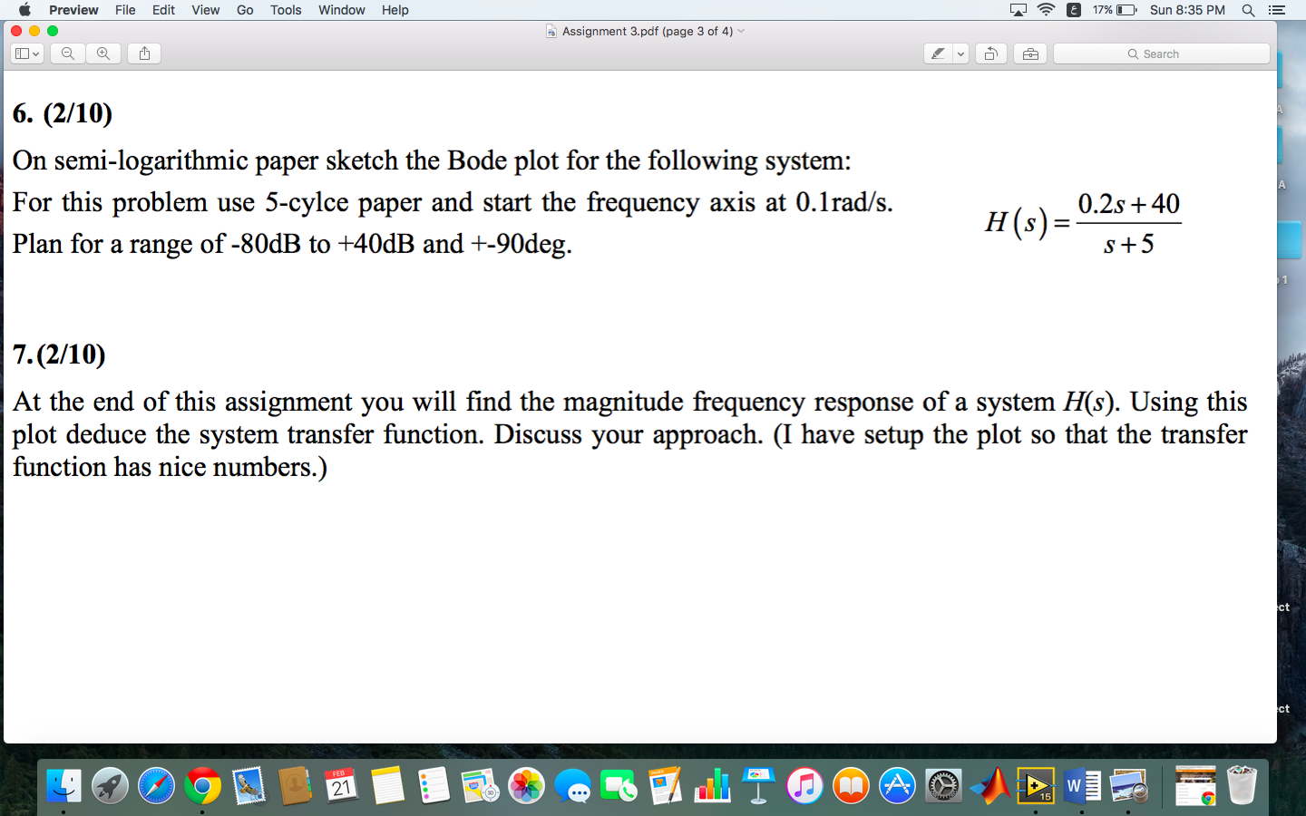 Solved On semi-logarithmic paper sketch the Bode plot for | Chegg.com