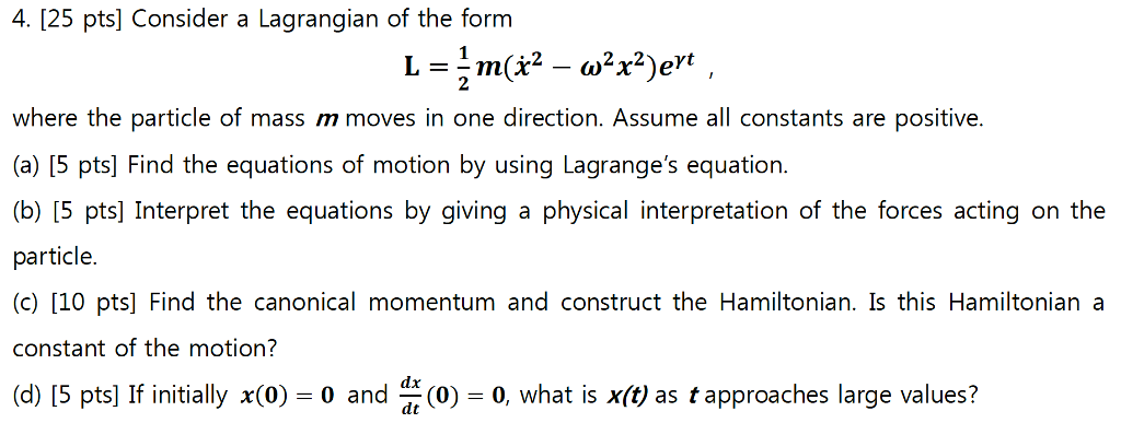 Solved Consider A Lagrangian Of The Form L 1 2 M x 2 Chegg