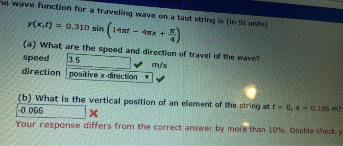 Solved Wave function for a travelling wave on a taut string | Chegg.com