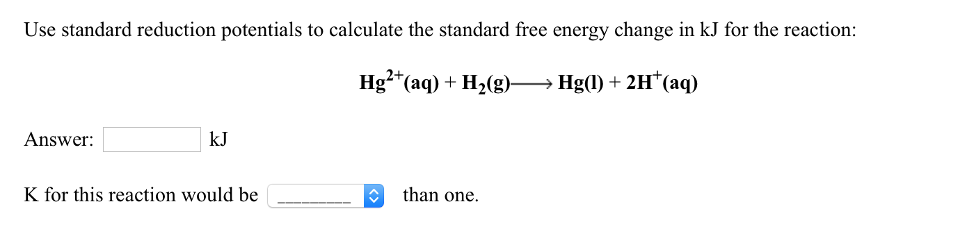 Solved Use standard reduction potentials to calculate the | Chegg.com Solved Use standard reduction potentials to calculate the | Chegg.com