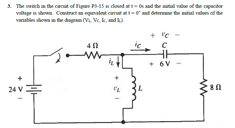 Solved 3. The switch in the circuit of Figure P3-15 is | Chegg.com