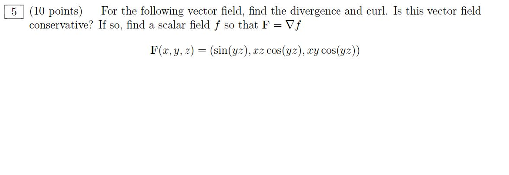 Solved 5 (10 points) For the following vector field, find | Chegg.com