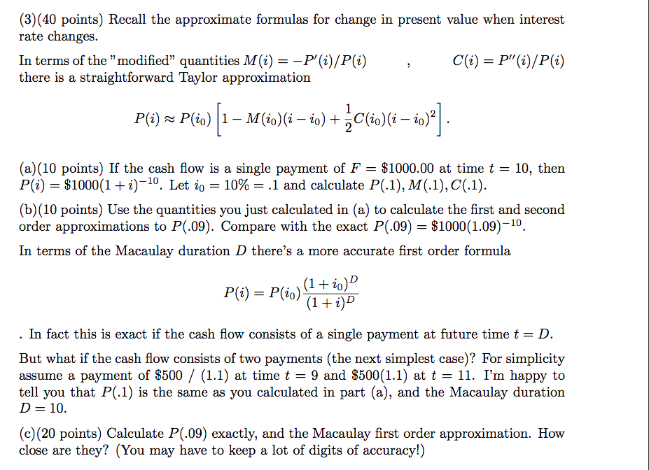 (3)(40 points) Recall the approximate formulas for | Chegg.com