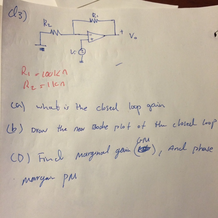 Solved What is the closed loop gain Draw the new Bode | Chegg.com
