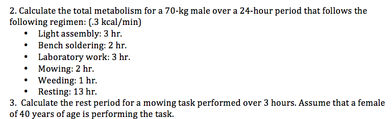 Solved Calculate the total metabolism for a 70-kg male over | Chegg.com