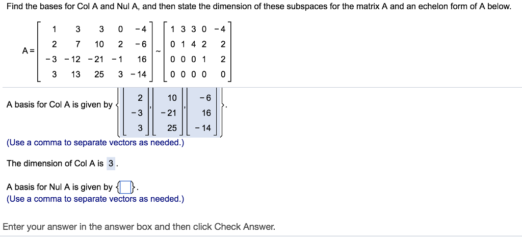 Solved Find the bases for Col A and Nul A, and then state | Chegg.com