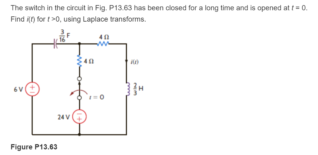 Solved The switch in the circuit in Fig. P13.63 has been | Chegg.com