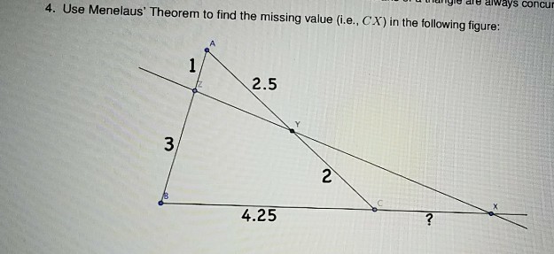 Solved Use Menelaus' Theorem to find the missing value | Chegg.com