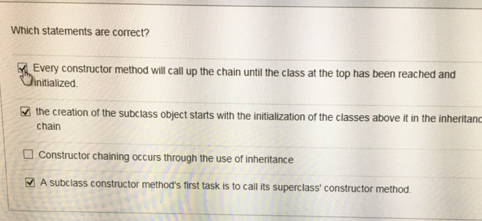 Solved Which statements are correct? Every constructor | Chegg.com