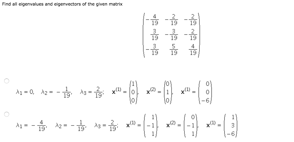 Solved Find all eigenvalues and eigenvectors of the given | Chegg.com