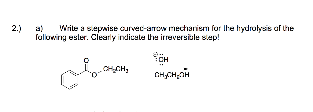 Solved 2.) Write a stepwise curved-arrow mechanism for the | Chegg.com