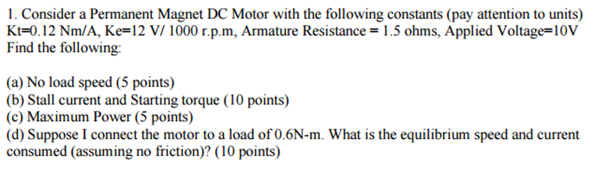 Solved Consider a Permanent Magnet DC Motor with the | Chegg.com
