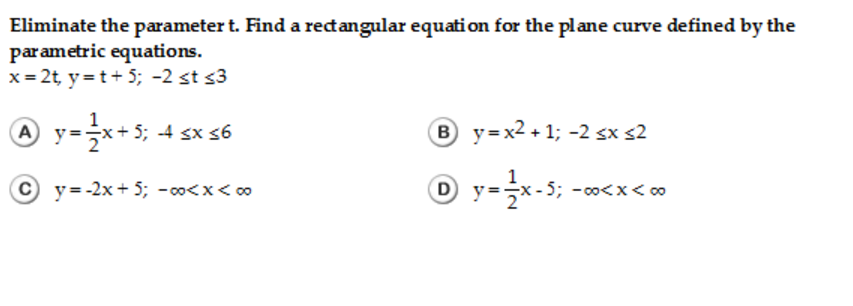 Solved Eliminate the parameter t. Find a rectangular | Chegg.com