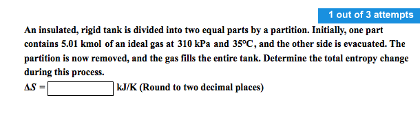 Solved An insulated, rigid tank is divided into two equal | Chegg.com