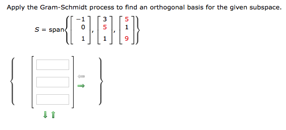 Solved Apply the Gram-Schmidt process to find an orthogonal | Chegg.com