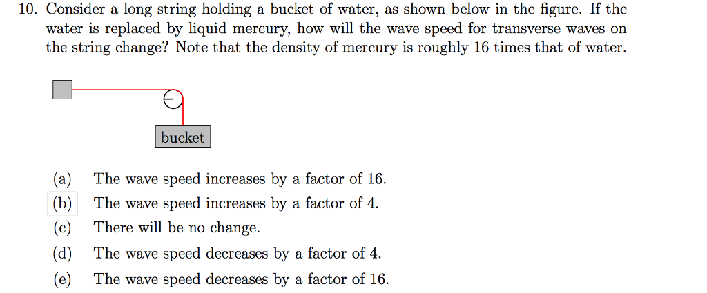 Solved Consider a long string holding a bucket of water, as | Chegg.com