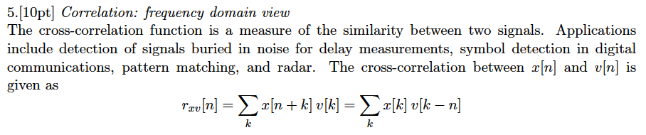 Solved 5.[10pt] Correlation: frequency domain view The | Chegg.com