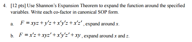 Solved Use Shannon's Expansion Theorem to expand the | Chegg.com