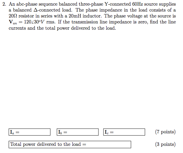 Solved A Y-connected source with Van = 240Z90 degree V | Chegg.com