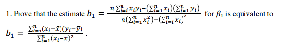 Solved Prove that the estimate b1 = n sum n i = i xi yi - | Chegg.com