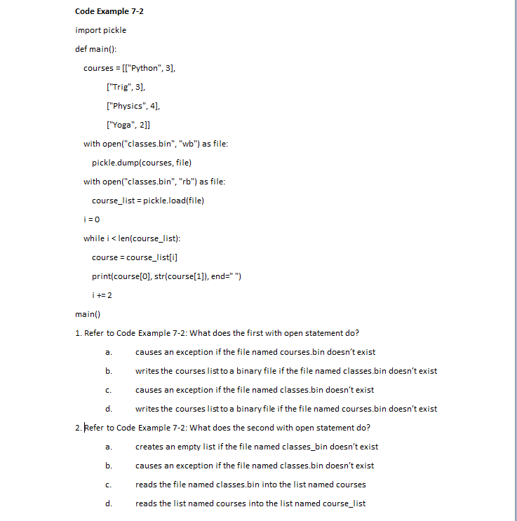 Solved Code Example 7-2 import pickle def main(): courses - | Chegg.com