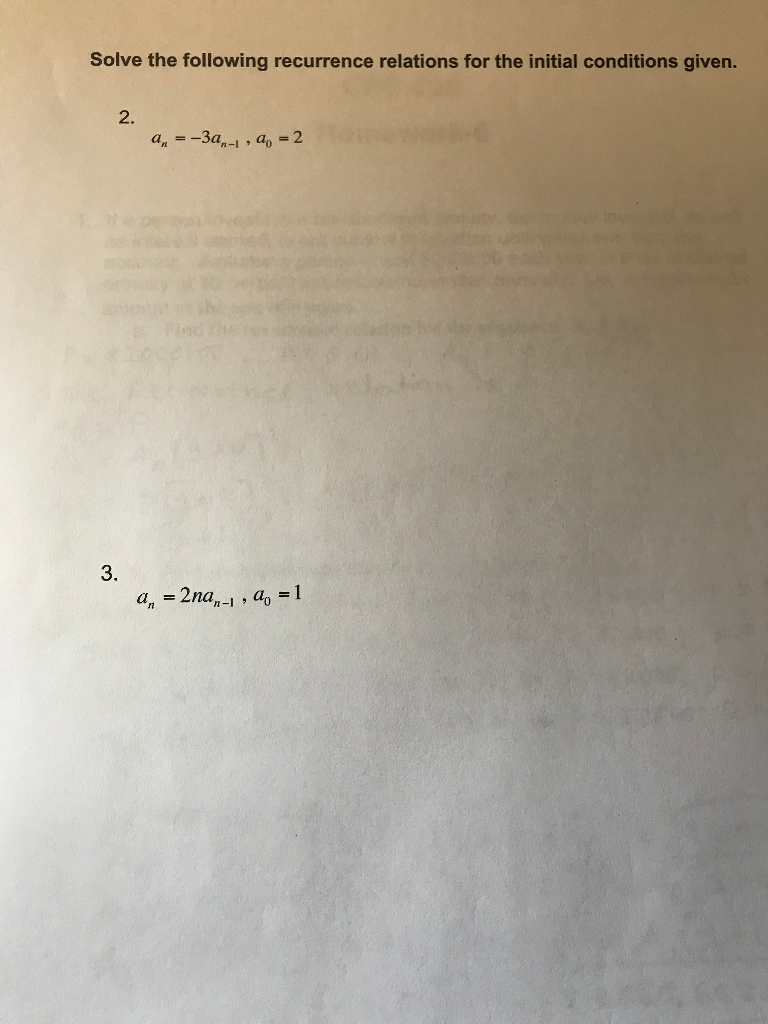 Solved Solve the following recurrence relations for the | Chegg.com Solved Solve the following recurrence relations for the | Chegg.com