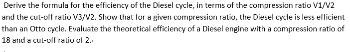 Solved Derive the formula for the efficiency of the Diesel | Chegg.com